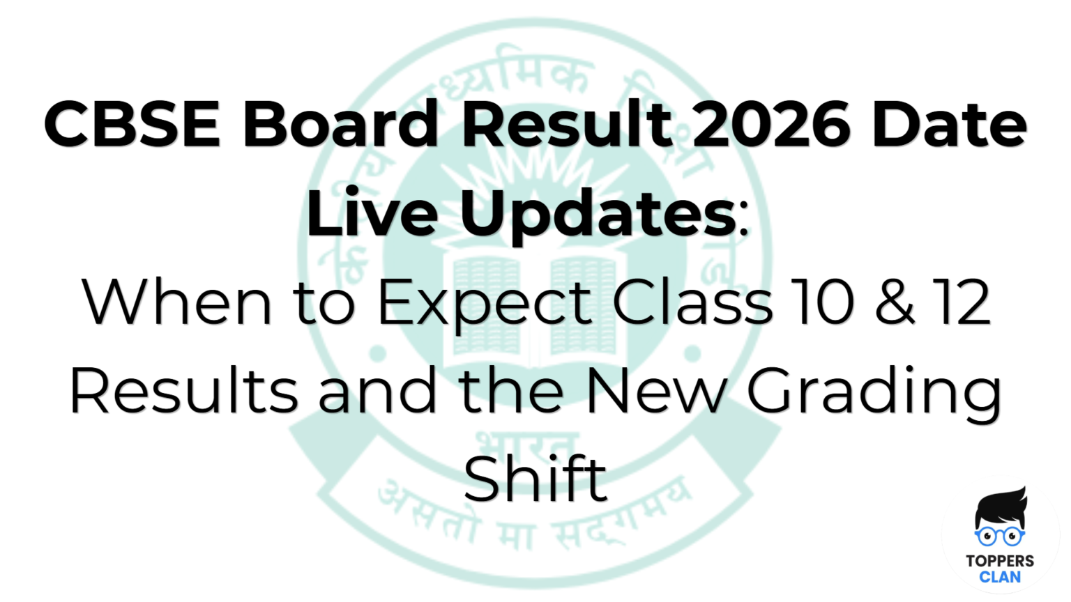 CBSE Updates - Toppers Clan